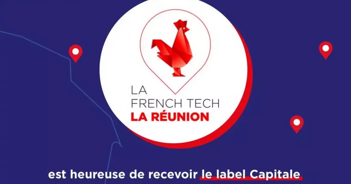 Innovation : La Réunion devient la première Capitale French Tech des ...