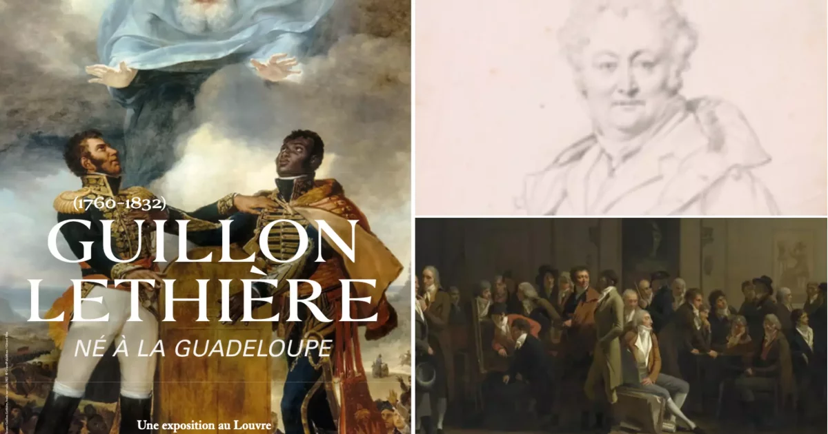 Exposition « Guillon Lethière, né à la Guadeloupe » : Quand le musée du ...
